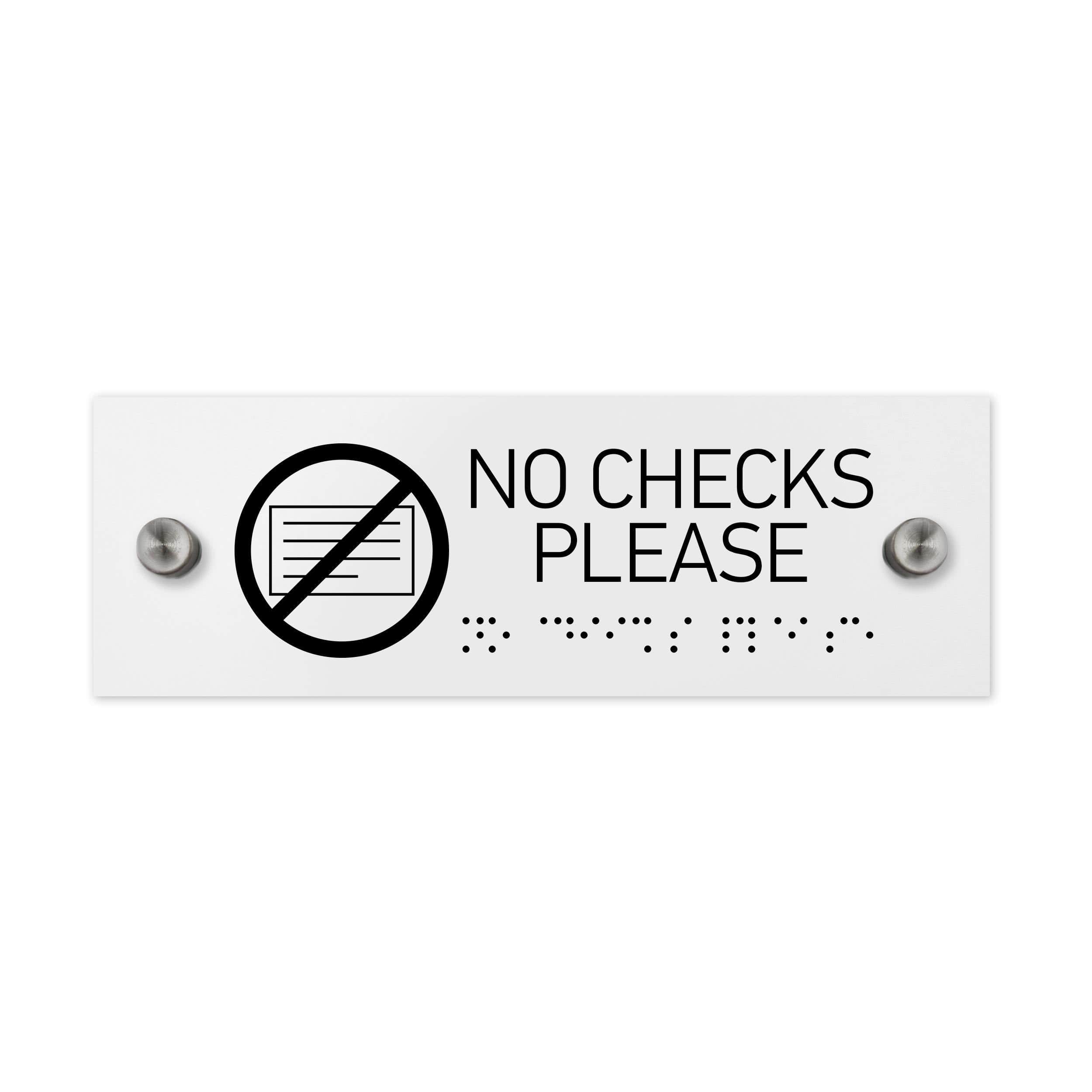 No Checks Please Sign: White Acrylic Sign with Braille | BSign Store