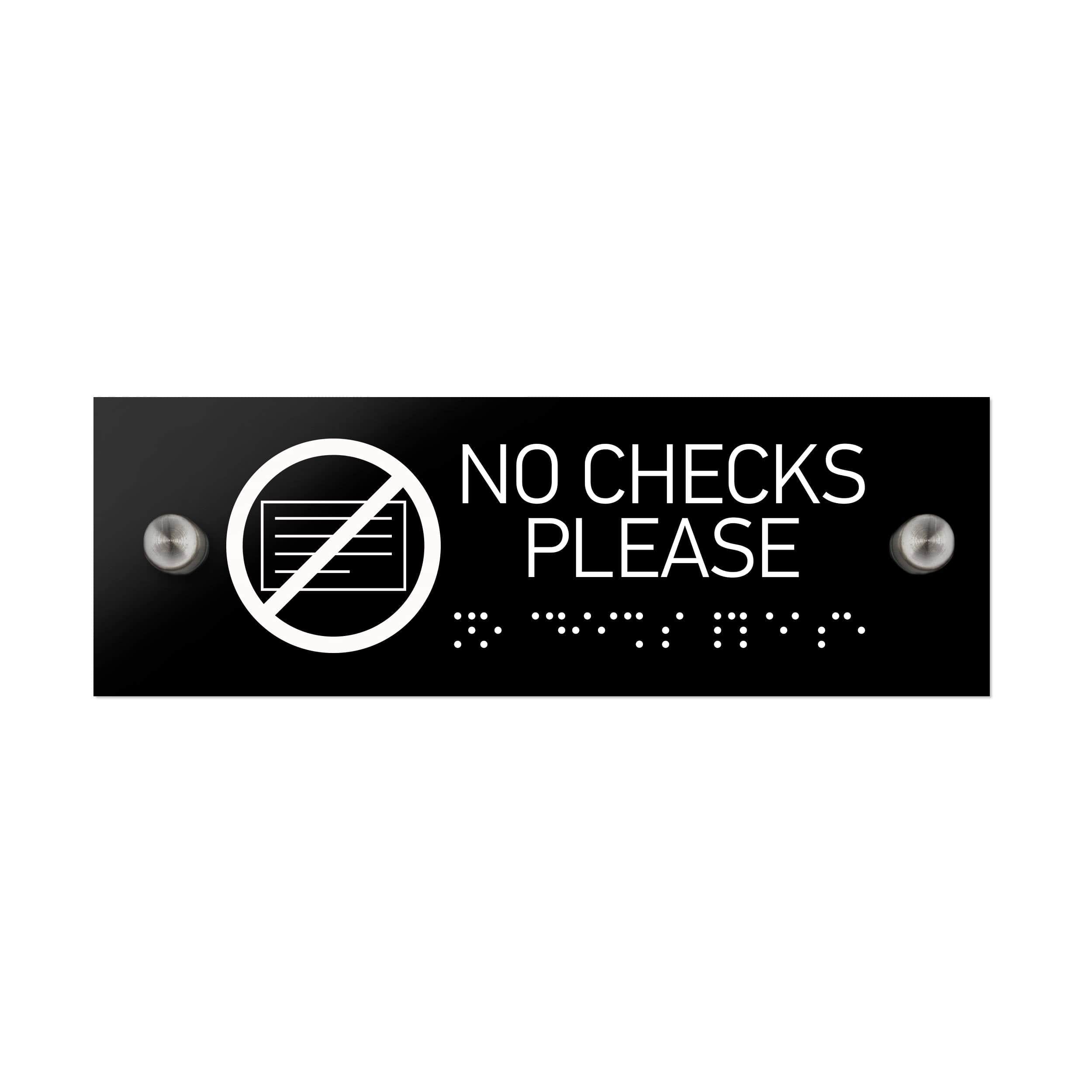 No Checks Please Sign: Black Acrylic Sign with Braille – Bsign