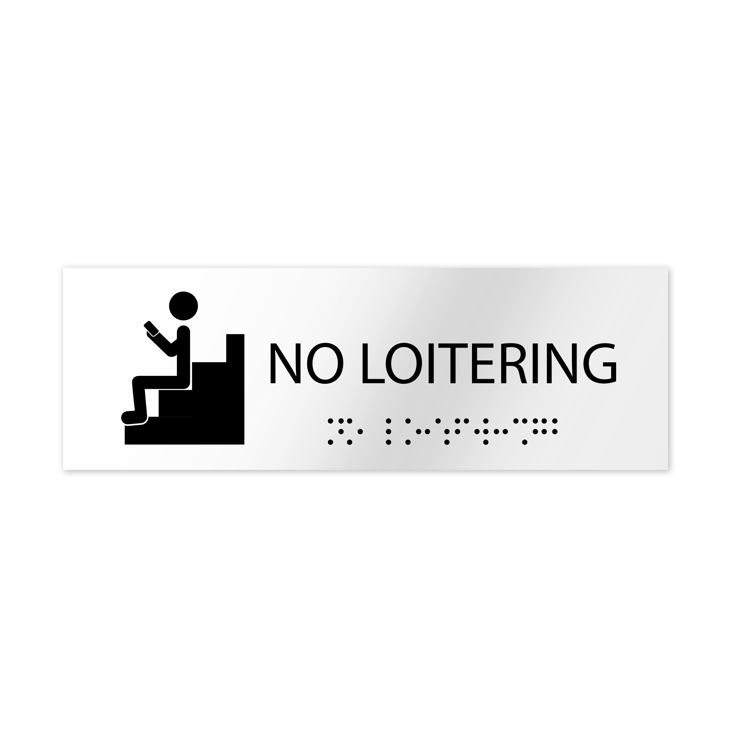 No Loitering Sign: White Acrylic Sign with Braille | BSign Store